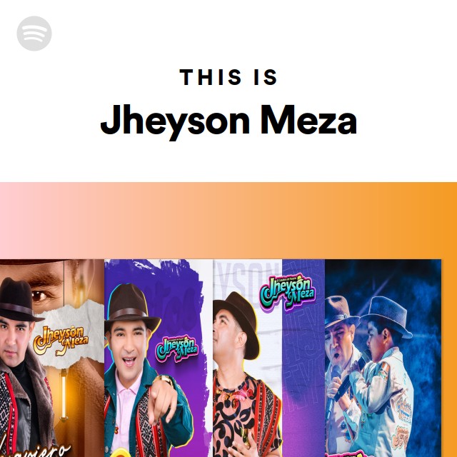 This Is Jheyson Meza - playlist by Spotify | Spotify