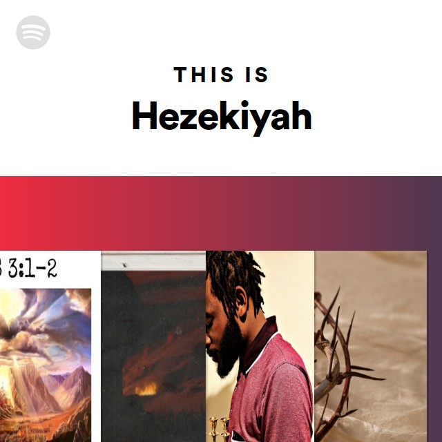 This Is Hezekiyah - playlist by Spotify | Spotify
