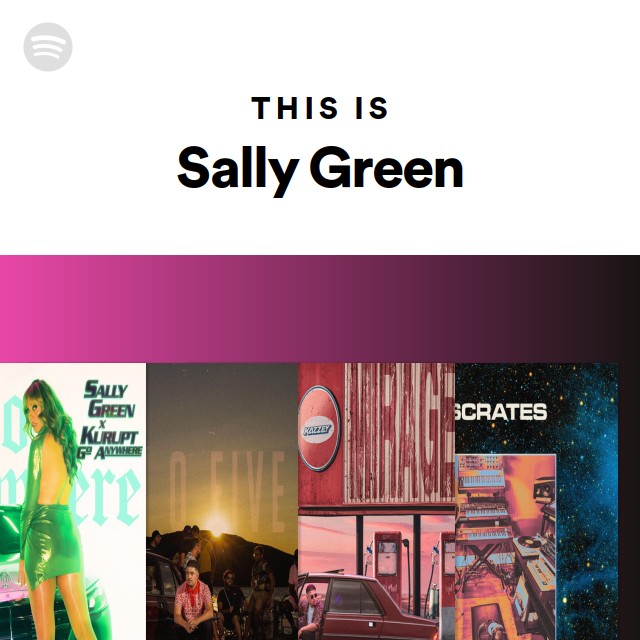This Is Sally Green - playlist by Spotify | Spotify