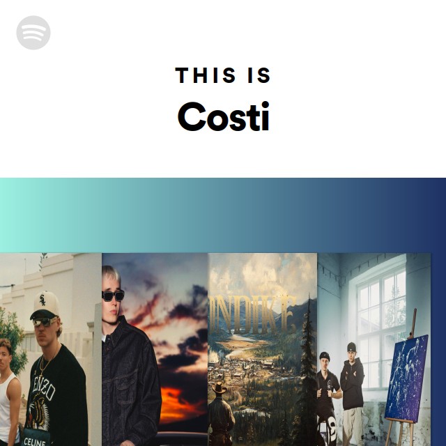 This Is Costi - playlist by Spotify | Spotify