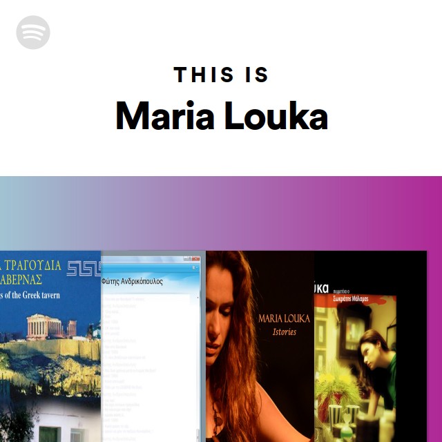 This Is Maria Louka - playlist by Spotify | Spotify