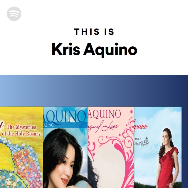 This Is Kris Aquino - playlist by Spotify | Spotify