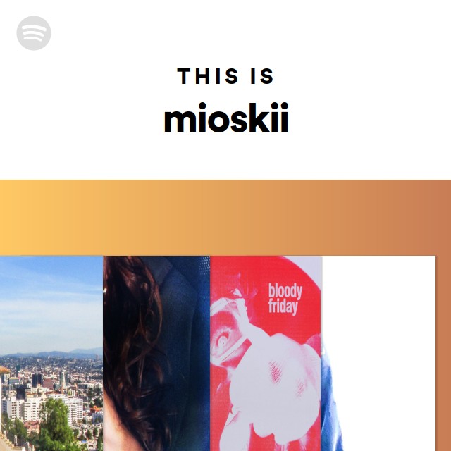 This Is mioskii - playlist by Spotify | Spotify