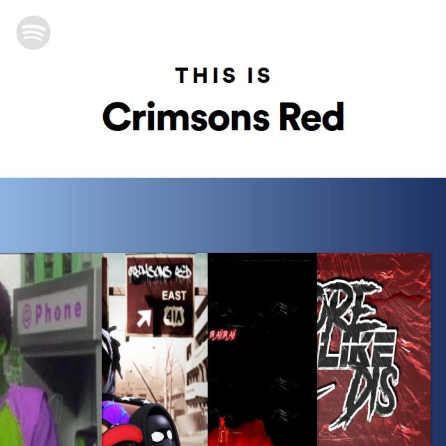 This Is Crimsons Red - playlist by Spotify | Spotify