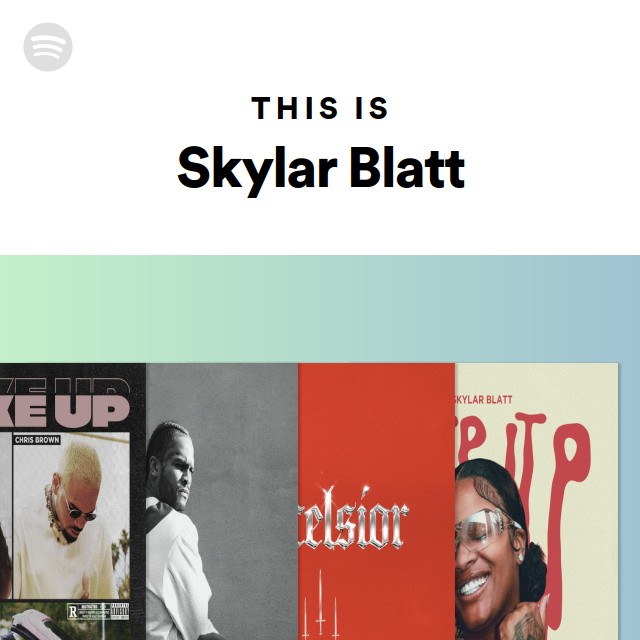 This Is Skylar Blatt - playlist by Spotify | Spotify