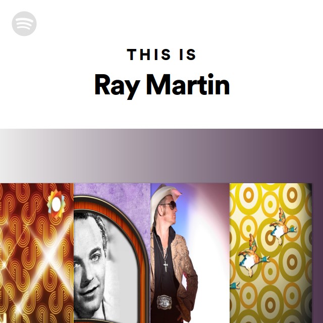 This Is Ray Martin - playlist by Spotify | Spotify