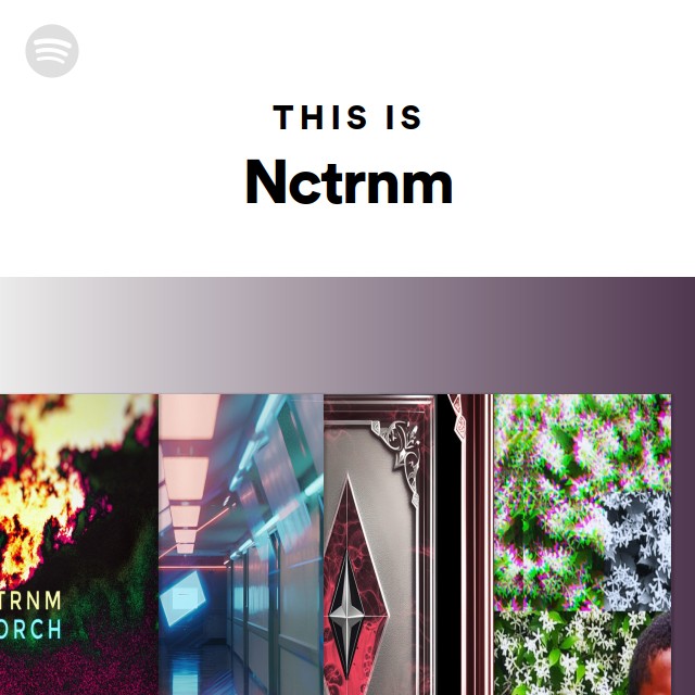 This Is Nctrnm - playlist by Spotify | Spotify