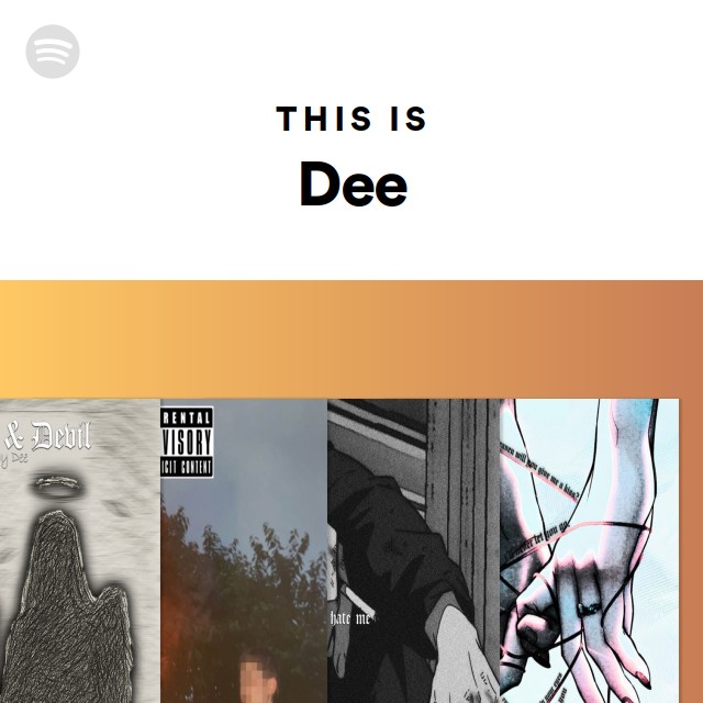 This Is Dee | Spotify Playlist