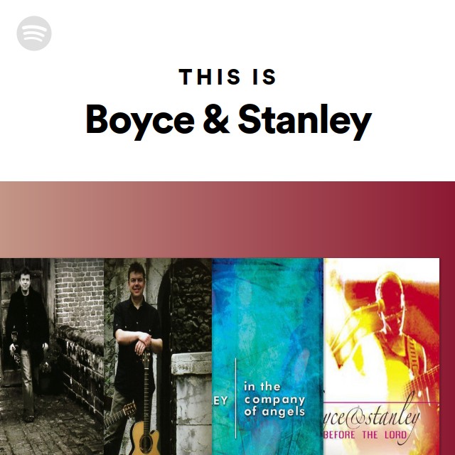 This Is Boyce & Stanley - playlist by Spotify | Spotify