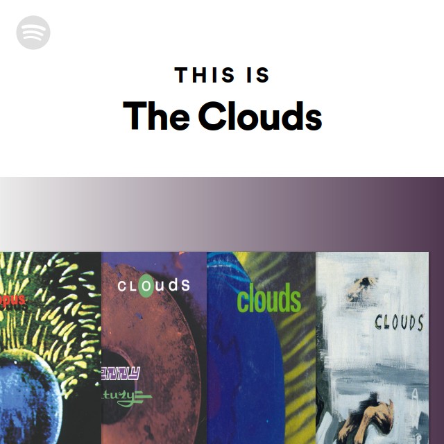 This Is The Clouds - playlist by Spotify | Spotify