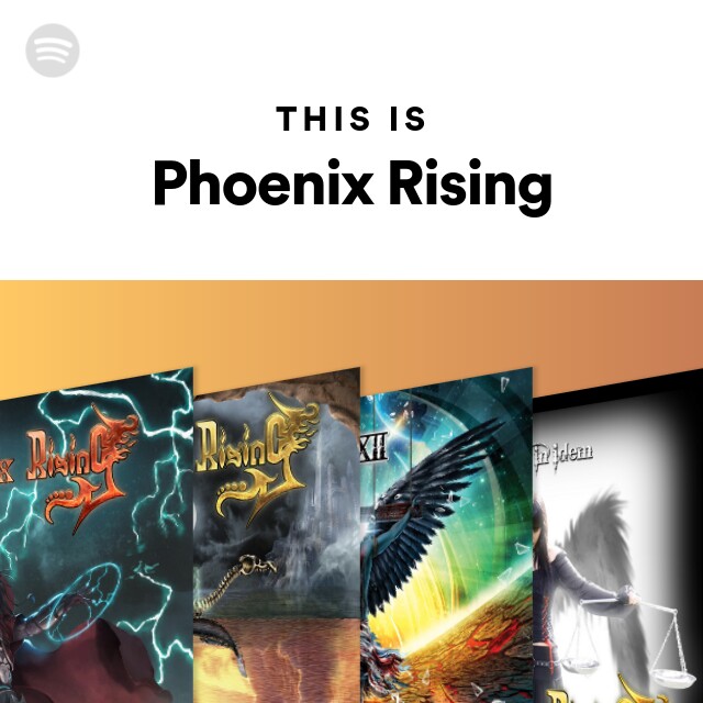 This Is Phoenix Rising - playlist by Spotify | Spotify