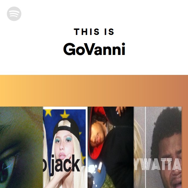 This Is GoVanni! | Spotify Playlist