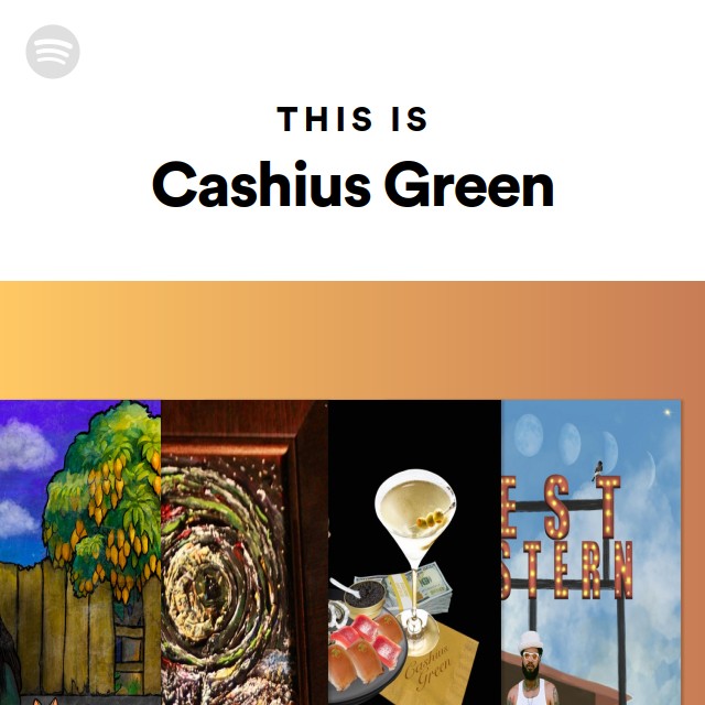This Is Cashius Green | Spotify Playlist