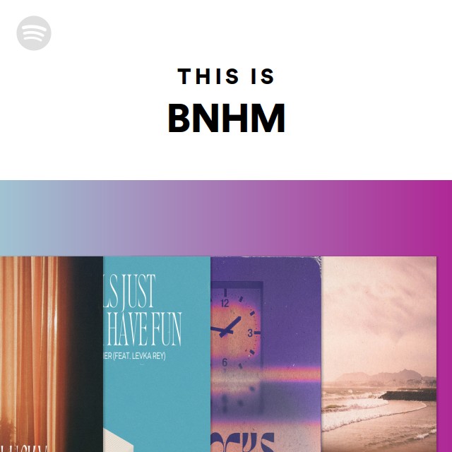 This Is BNHM | Spotify Playlist