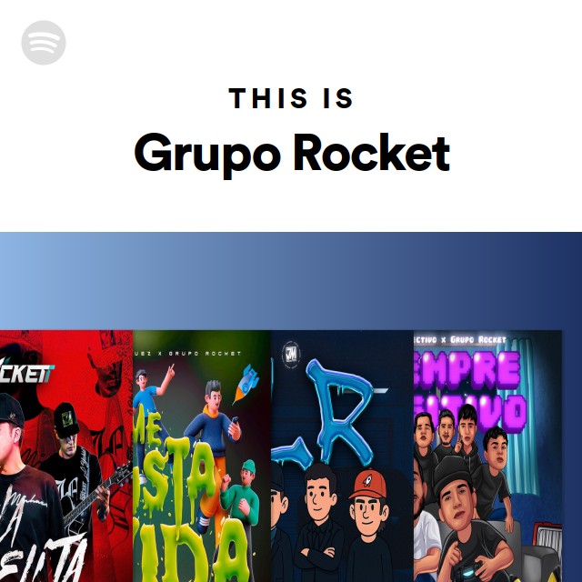 This Is Grupo Rocket - playlist by Spotify | Spotify