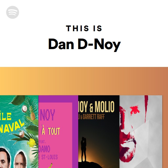 This Is Dan D-Noy - playlist by Spotify | Spotify
