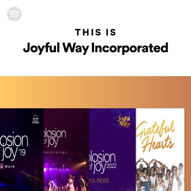 This Is Joyful Way Incorporated - playlist by Spotify | Spotify