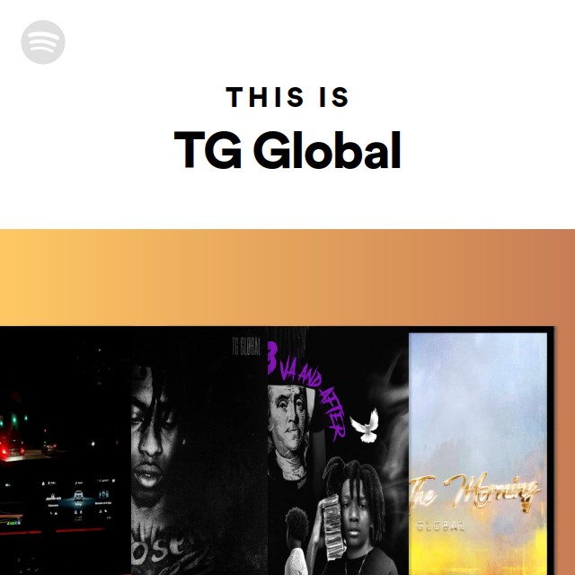 This Is TG Global - playlist by Spotify | Spotify