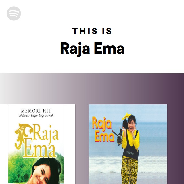 This Is Raja Ema - playlist by Spotify | Spotify