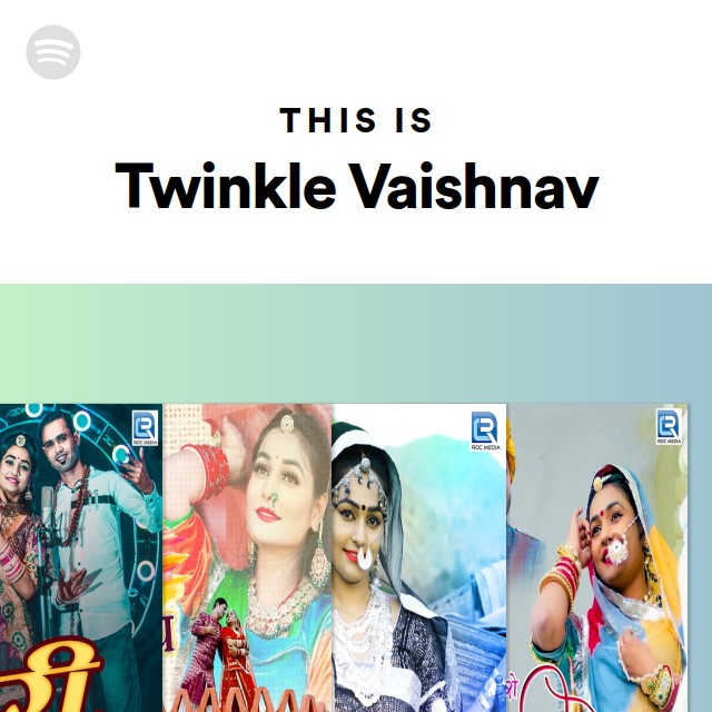 This Is Twinkle Vaishnav - playlist by Spotify | Spotify