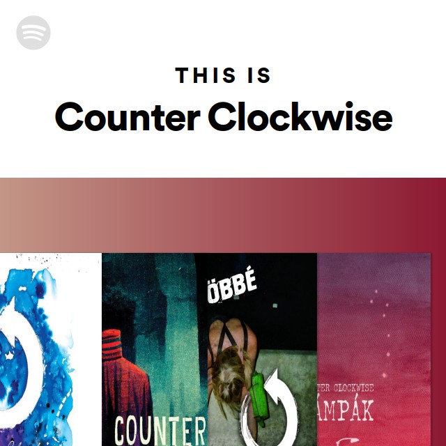 This Is Counter Clockwise - playlist by Spotify | Spotify