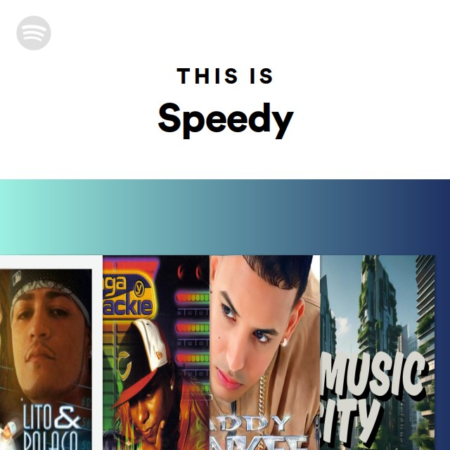 This Is Speedy - playlist by Spotify | Spotify