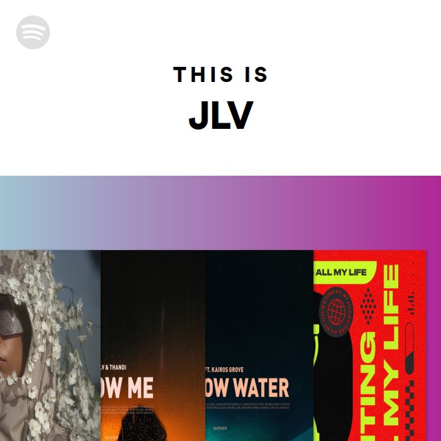This Is JLV - playlist by Spotify | Spotify