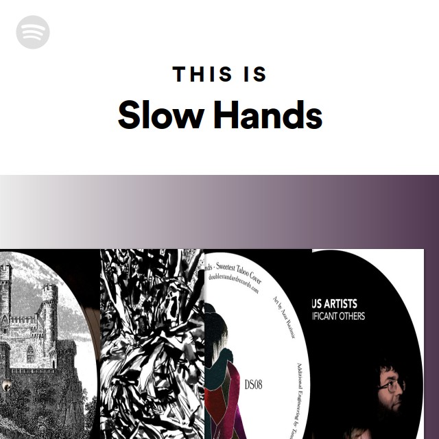 This Is Slow Hands - playlist by Spotify | Spotify