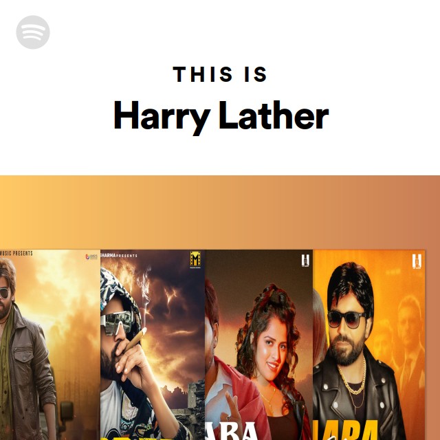 This Is Harry Lather | Spotify Playlist