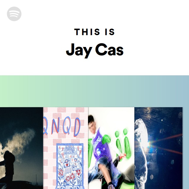 This Is Jay Cas | Spotify Playlist