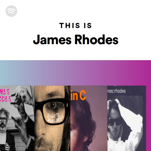 This Is James Rhodes - playlist by Spotify | Spotify