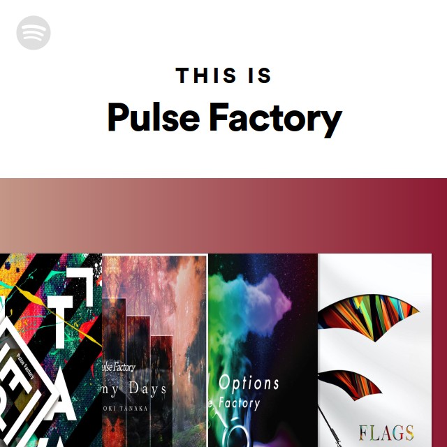 This Is Pulse Factory | Spotify Playlist