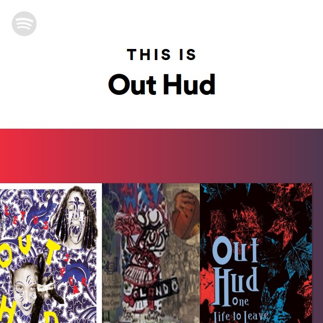 This Is Out Hud - playlist by Spotify | Spotify