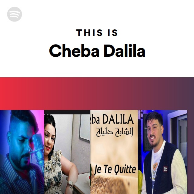 This Is Cheba Dalila - playlist by Spotify | Spotify