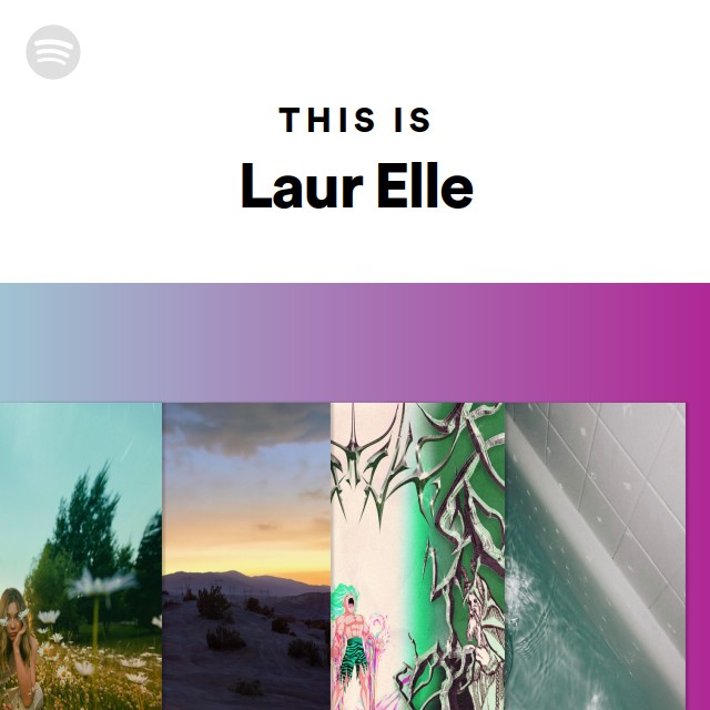 This Is Laur Elle | Spotify Playlist