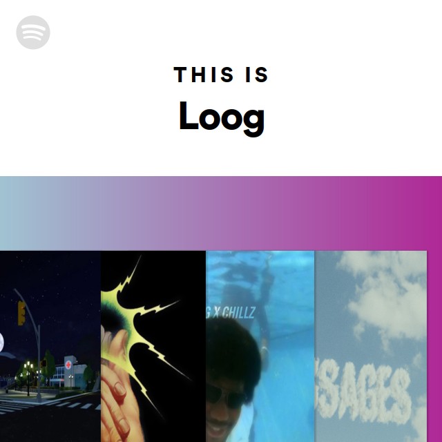 This Is Loog - playlist by Spotify | Spotify