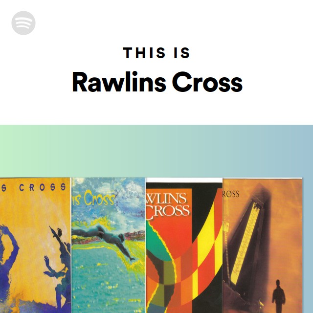 This Is Rawlins Cross - playlist by Spotify | Spotify
