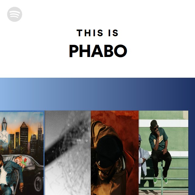 This Is PHABO - playlist by Spotify | Spotify