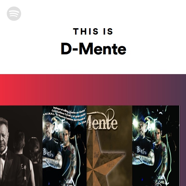 This Is D-Mente - playlist by Spotify | Spotify