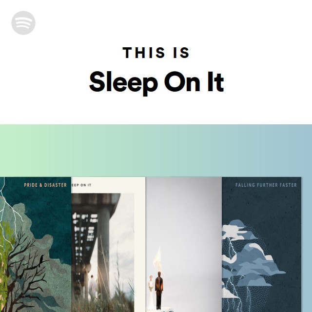 This Is Sleep On It - playlist by Spotify | Spotify