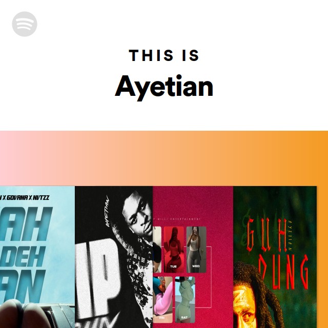 This Is Ayetian | Spotify Playlist