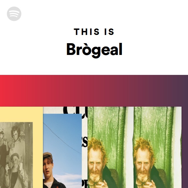 This Is Brògeal | Spotify Playlist