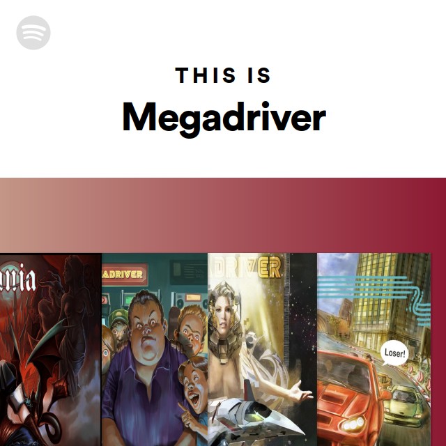 This Is Megadriver - playlist by Spotify | Spotify