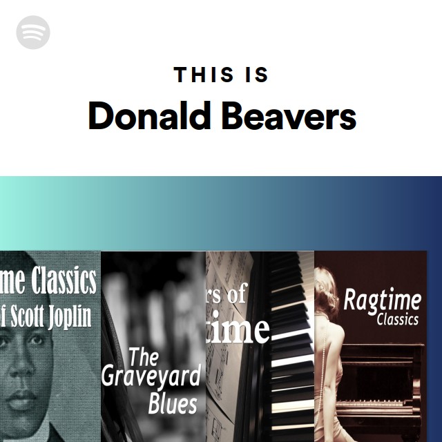 This Is Donald Beavers - playlist by Spotify | Spotify