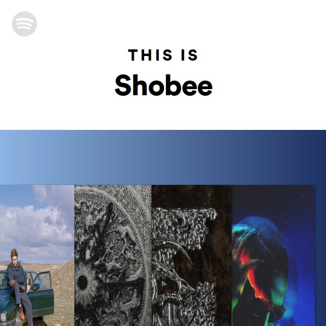 This Is Shobee - playlist by Spotify | Spotify