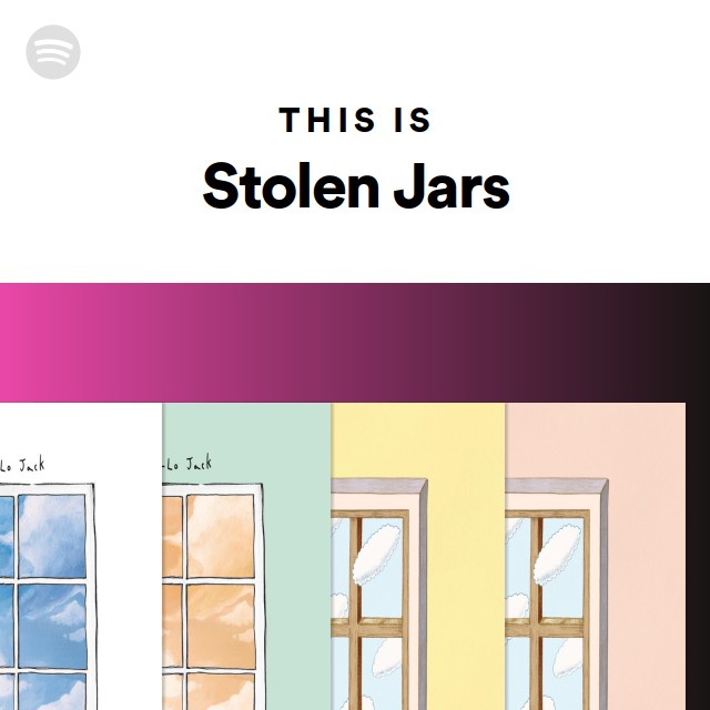 This Is Stolen Jars - playlist by Spotify | Spotify