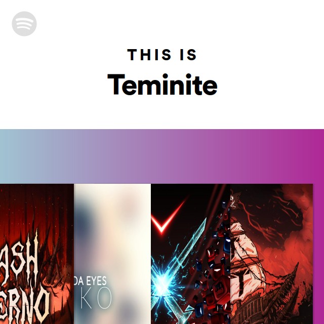 This Is Teminite - playlist by Spotify | Spotify