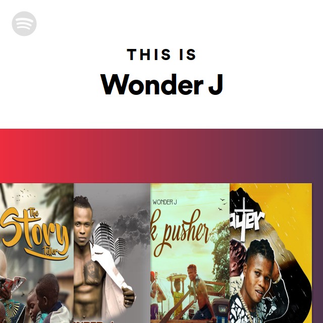 This Is Wonder J - playlist by Spotify | Spotify
