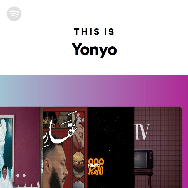 This Is Yonyo | Spotify Playlist