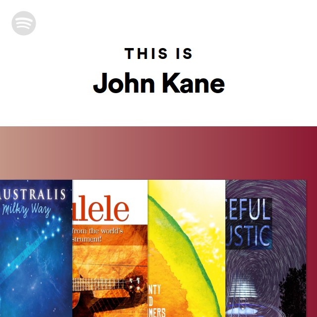 This Is John Kane - playlist by Spotify | Spotify